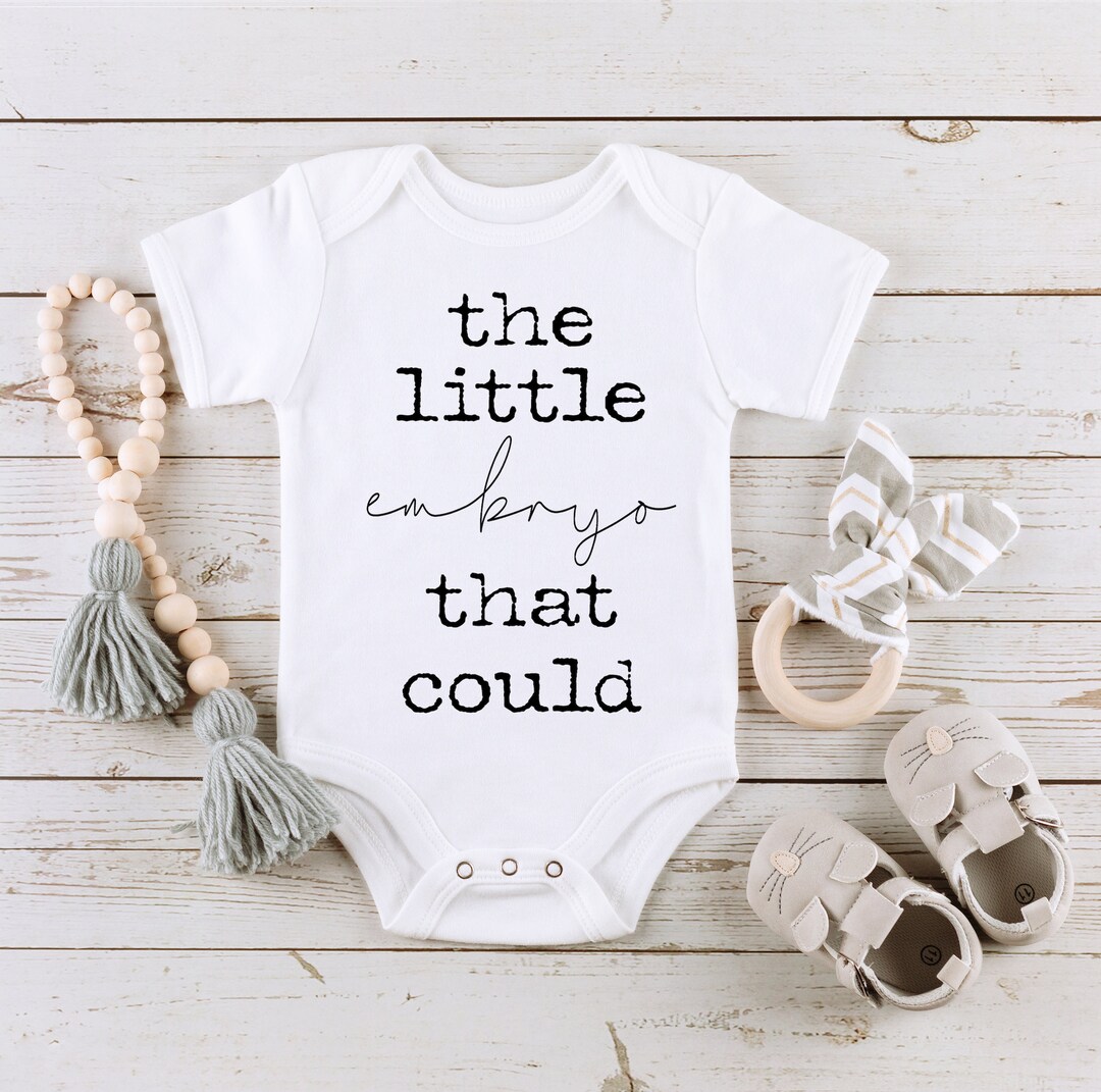 The Little Embryo That Could Baby Onesie® Baby Announcement ...