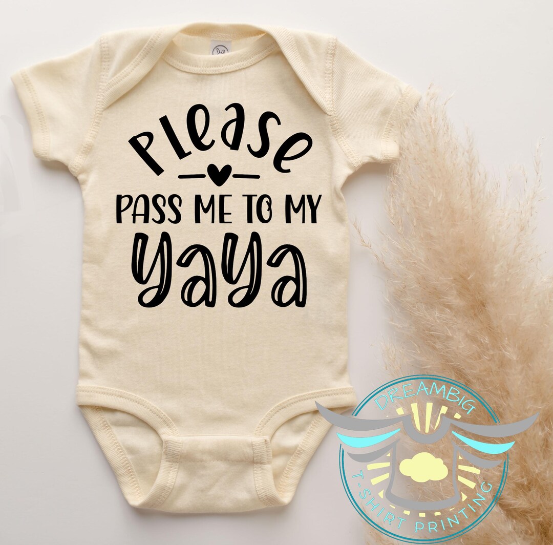 Yaya Baby Onesie® Please Pass Me to My Yaya Baby Onesie® Greek, Family Gifts, Baby Announcement ...