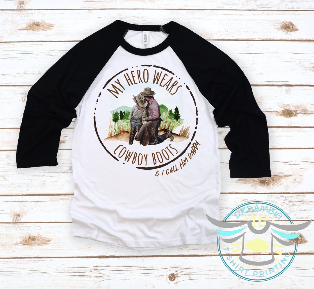 Cowboy Shirt, Boots, My Hero Wears Cowboy Boots, I Call Him Daddy ...