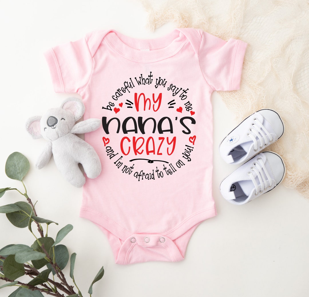 My Nana's Crazy Baby Onesie® Nana Baby Onesie® Baby Shower Gifts, Cute ...