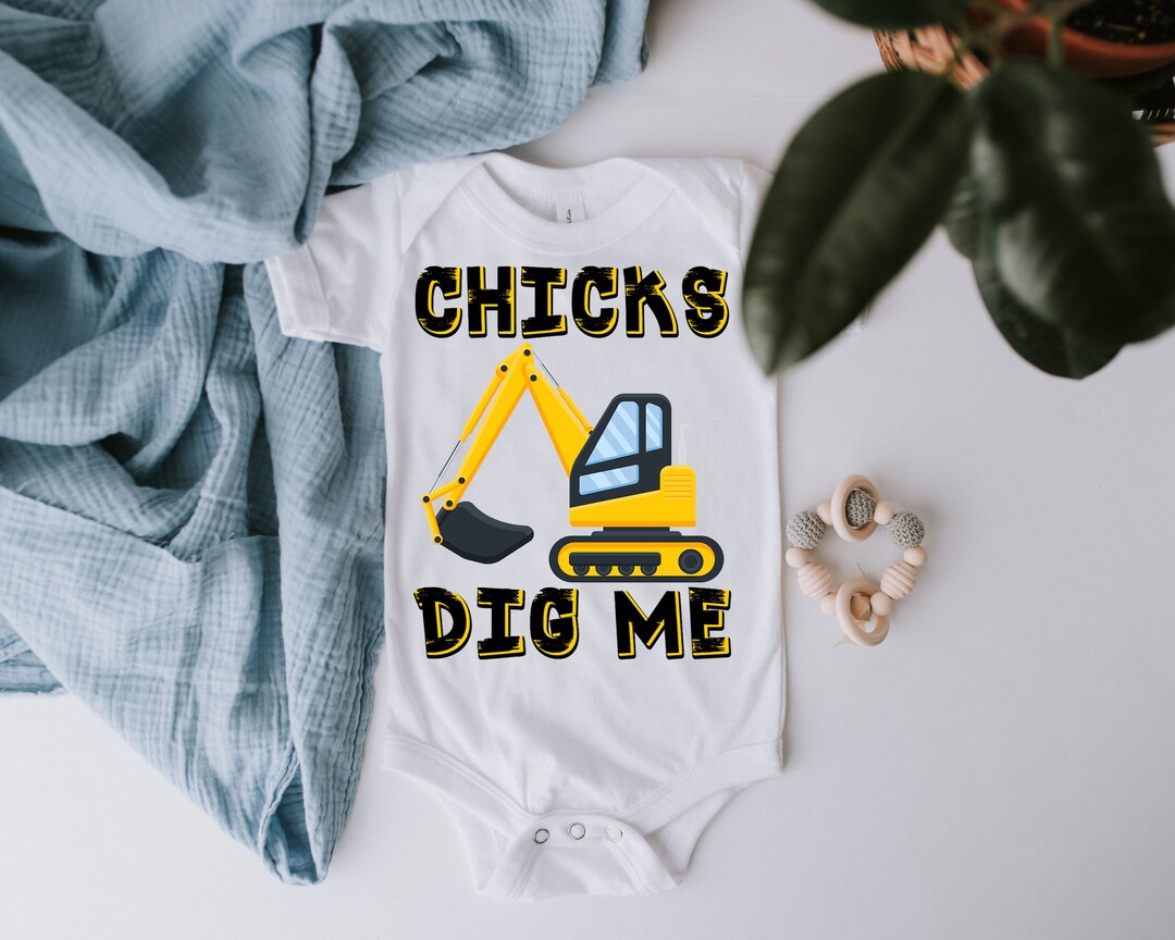 Chicks Dig Me Baby Onesie® Excavator, Construction Baby Onesie® Cute ...