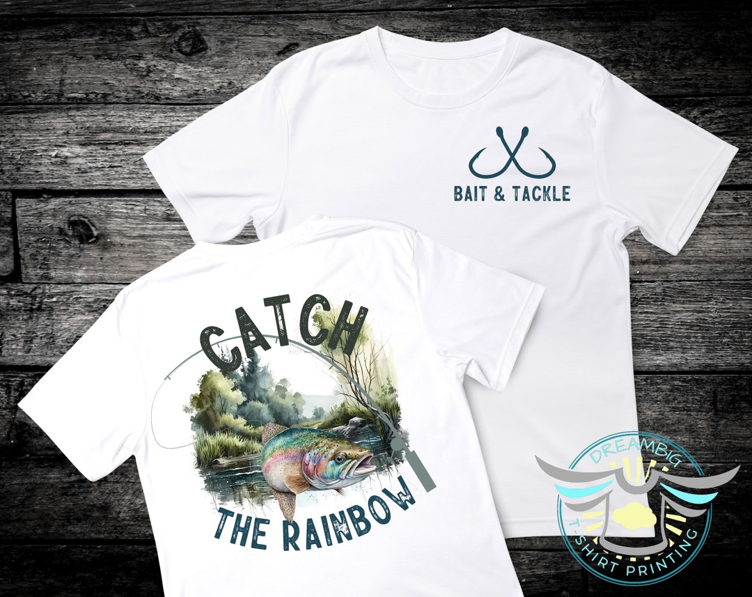 Rainbow Trout Fishing Shirt, Catch the Rainbow, Freshwater Fishing ...