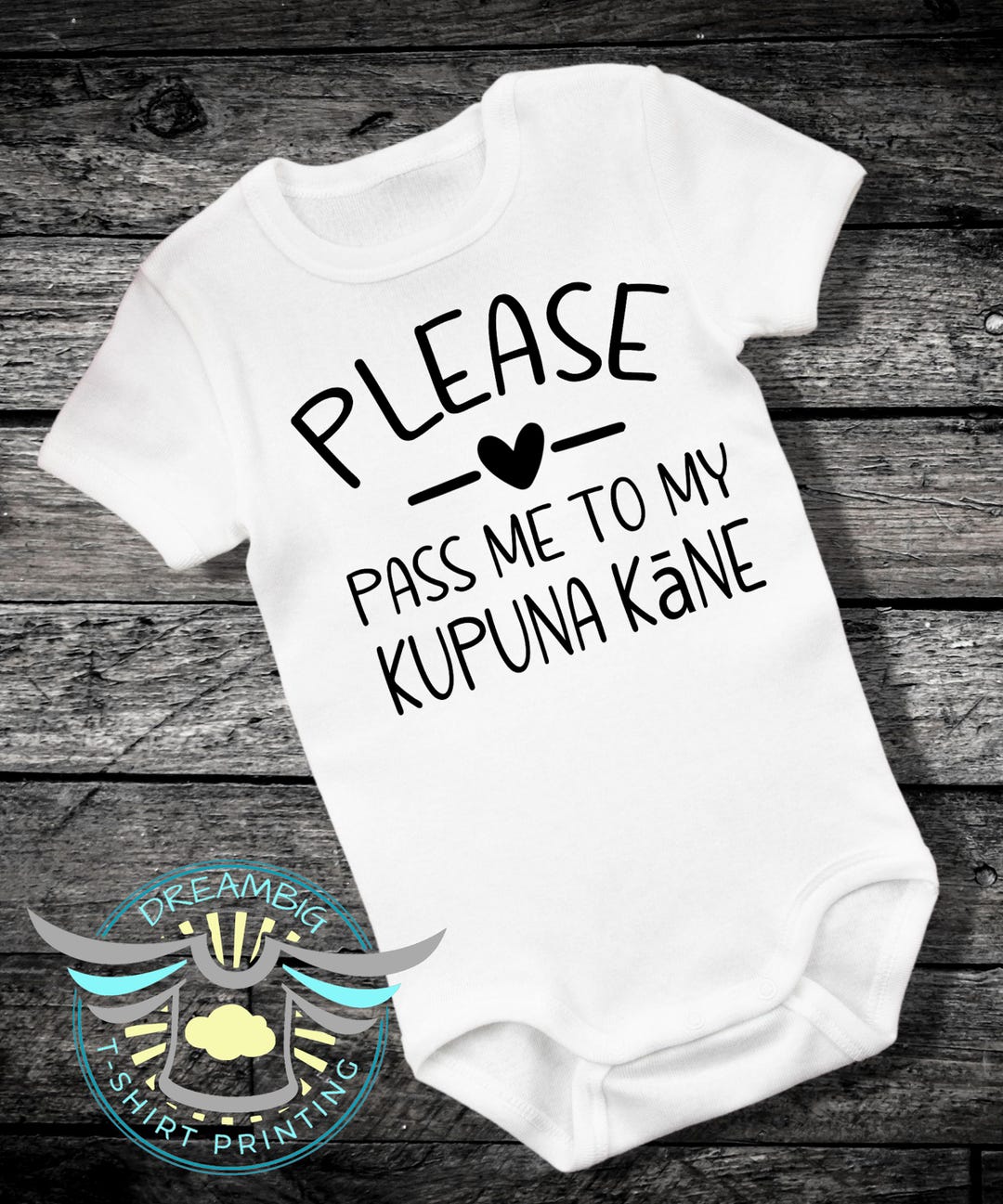 Hawaiian Baby Onesie® Please Pass Me to My Kupuna Kāne, Hawaiian ...