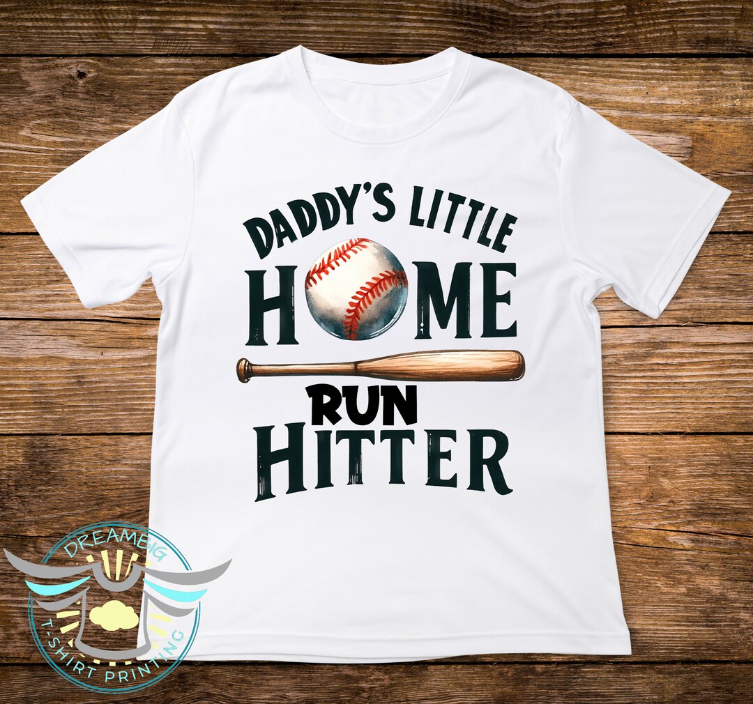 Daddy's Little Home Run Hitter Baseball Shirt, Daddy's Baseball Buddy ...