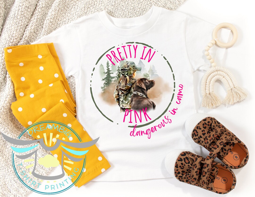 Deer Hunting Girls Shirt, Pretty in Pink Dangerous in Camo Shirt, Deer ...