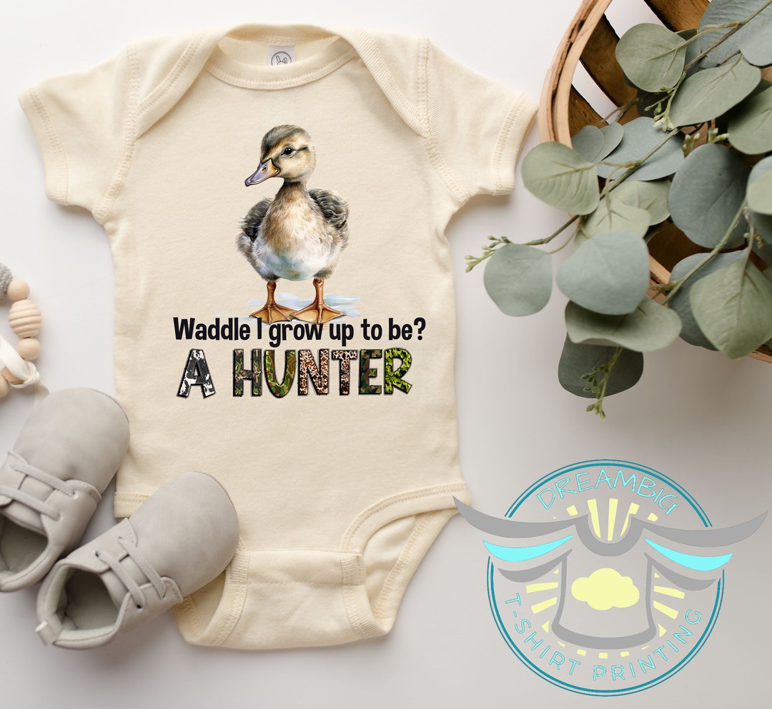 Duck Hunter Baby Onesie® Waddle I Grow up to Be A Hunter, Duck Onesie ...