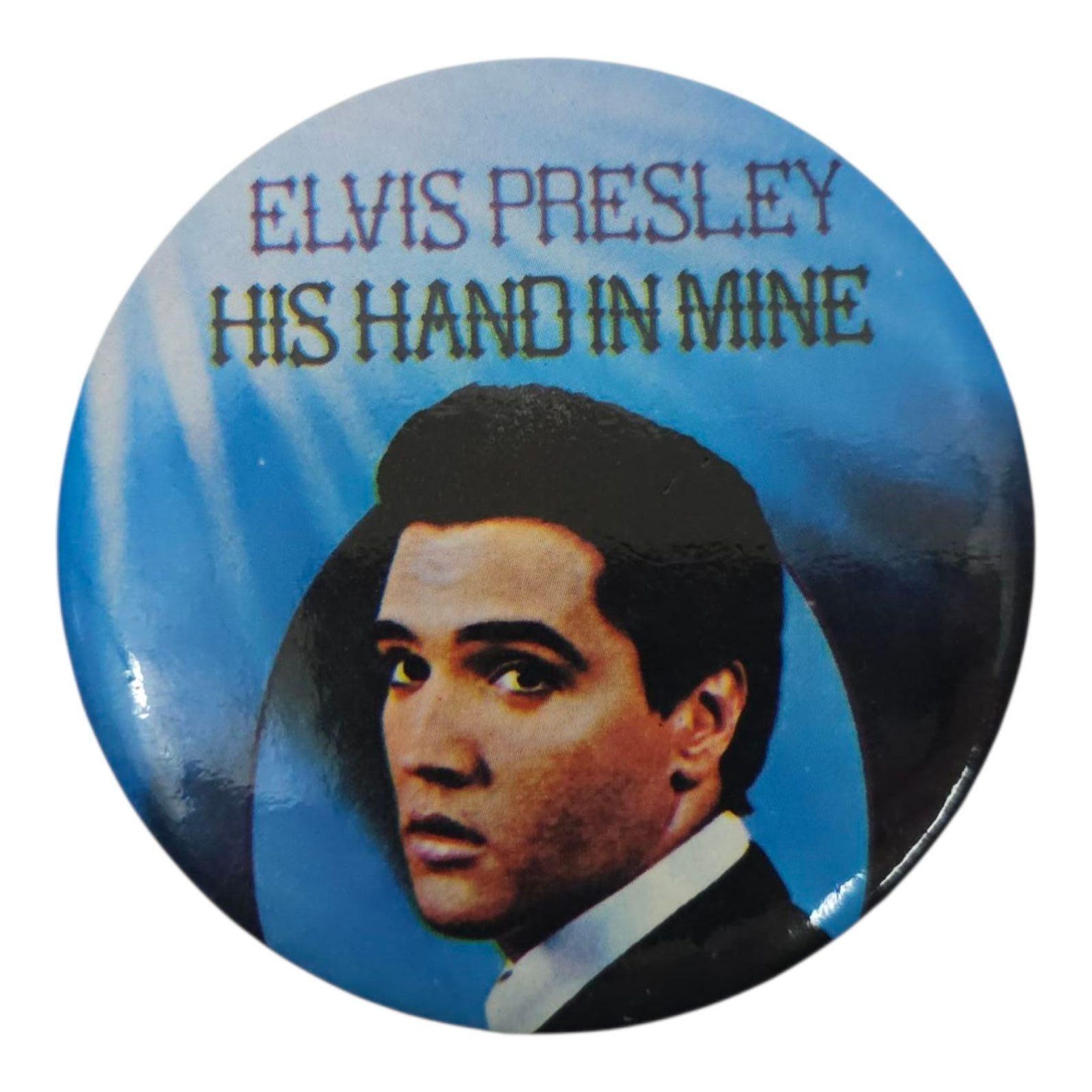 Elvis Presley His Hand in Mine Pinback Vintage Button Badge Memorabilia ...