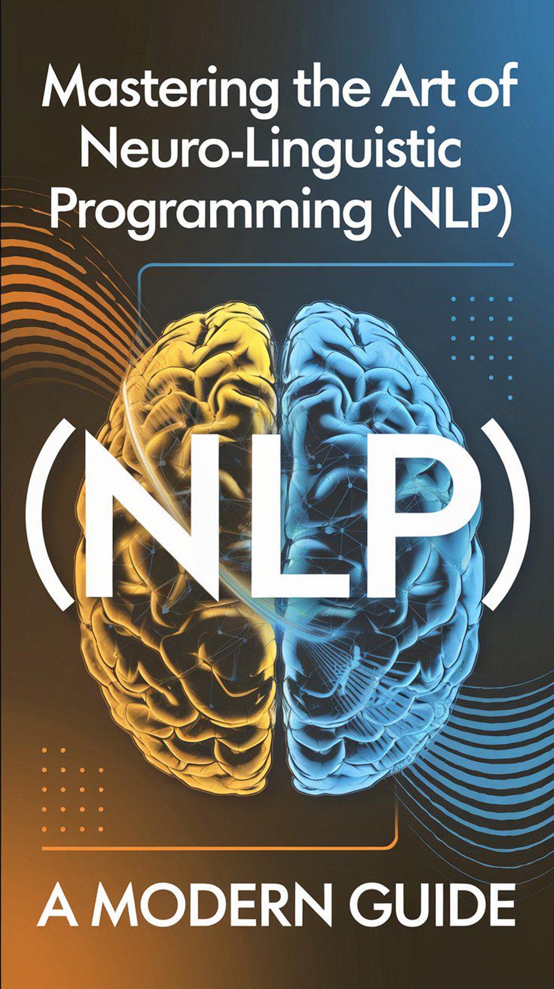 Mastering the Art of Neuro-linguistic Programming NLP: Ebook - Etsy Mastering the Art of Neuro-linguistic Programming NLP: Ebook - Etsy