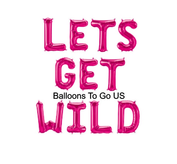 Lets Get Wild Banner Balloons Bachelorette Party Photo - Etsy