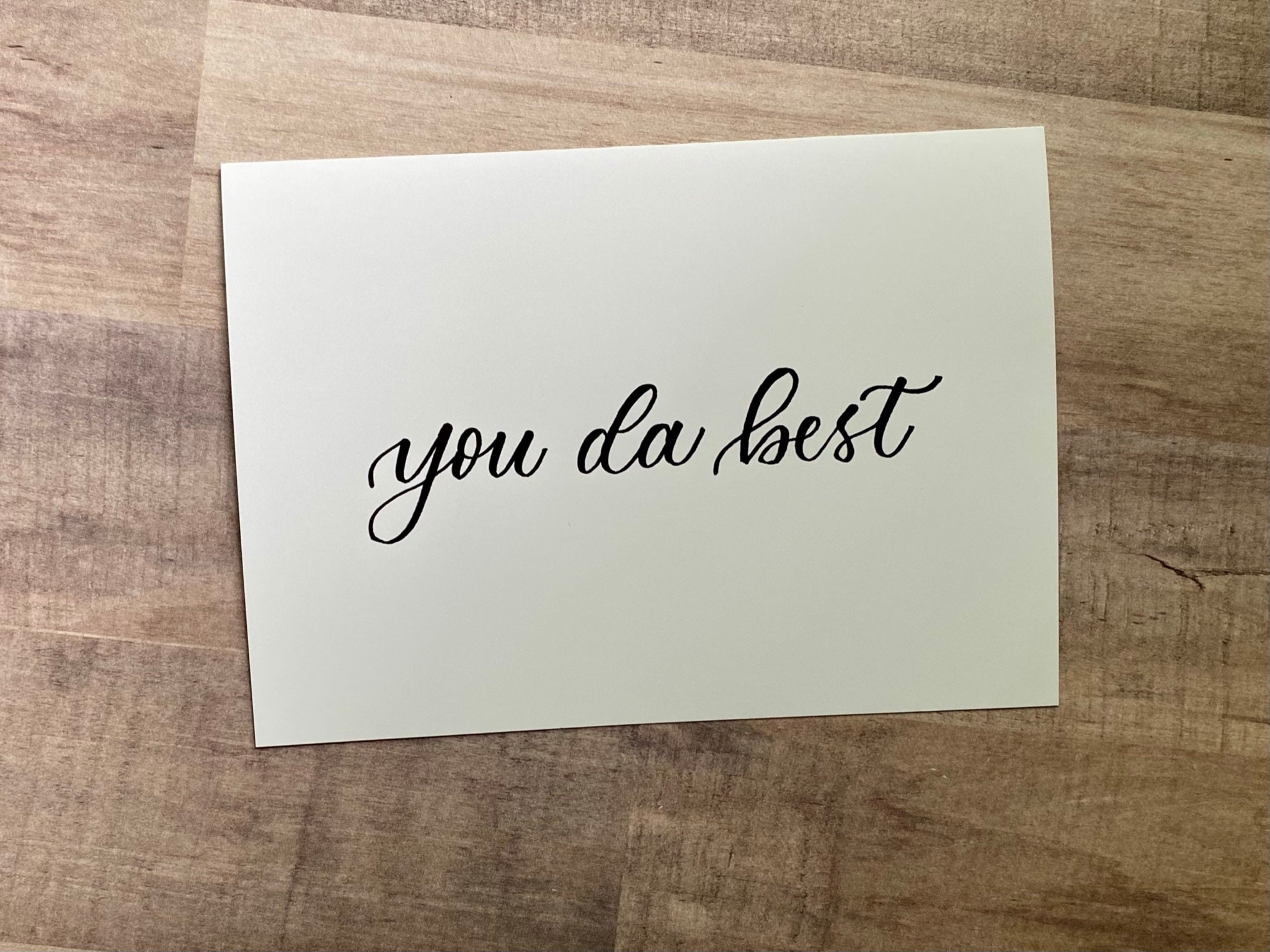 You Da Best Card, Modern Calligraphy Card, Encouragement Card, Modern ...