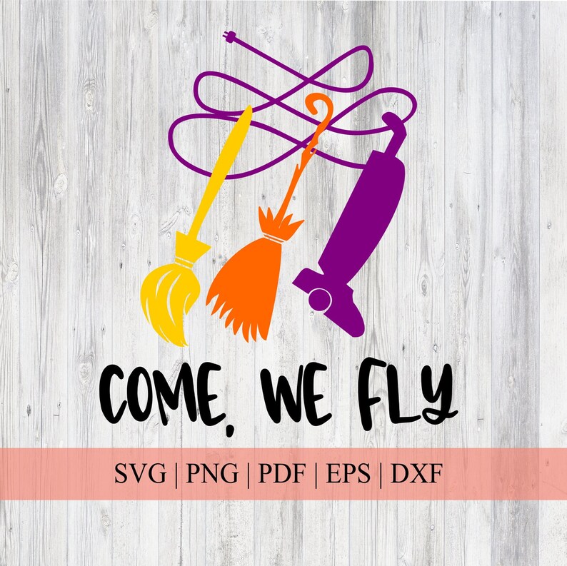 Come We Fly Hocus Pocus Inspired SVG Halloween Gifts - Etsy