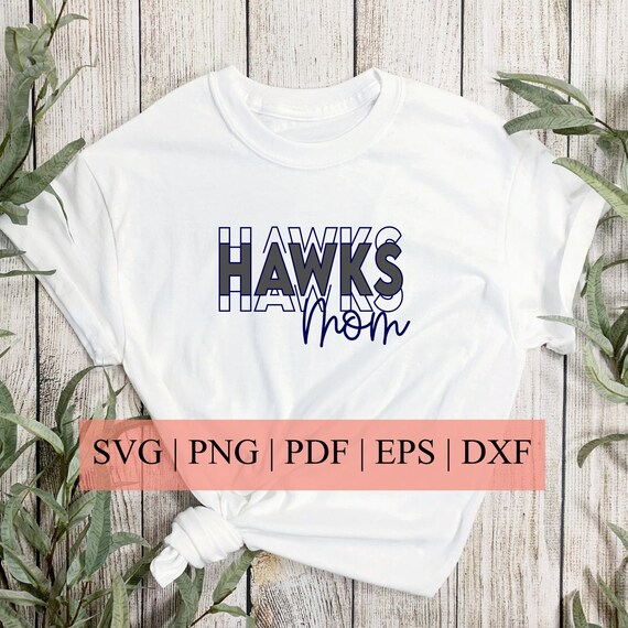 Hawks Mom SVG Athletic Spirit Wear Cut File Football - Etsy