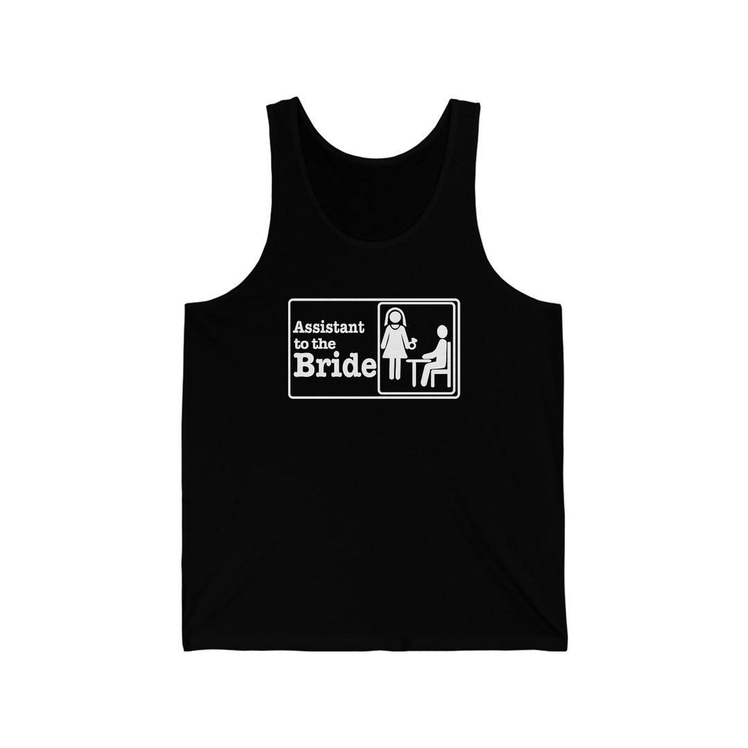 Assistant to the Bride Tank | Office Inspired Wedding | Assistant to ...