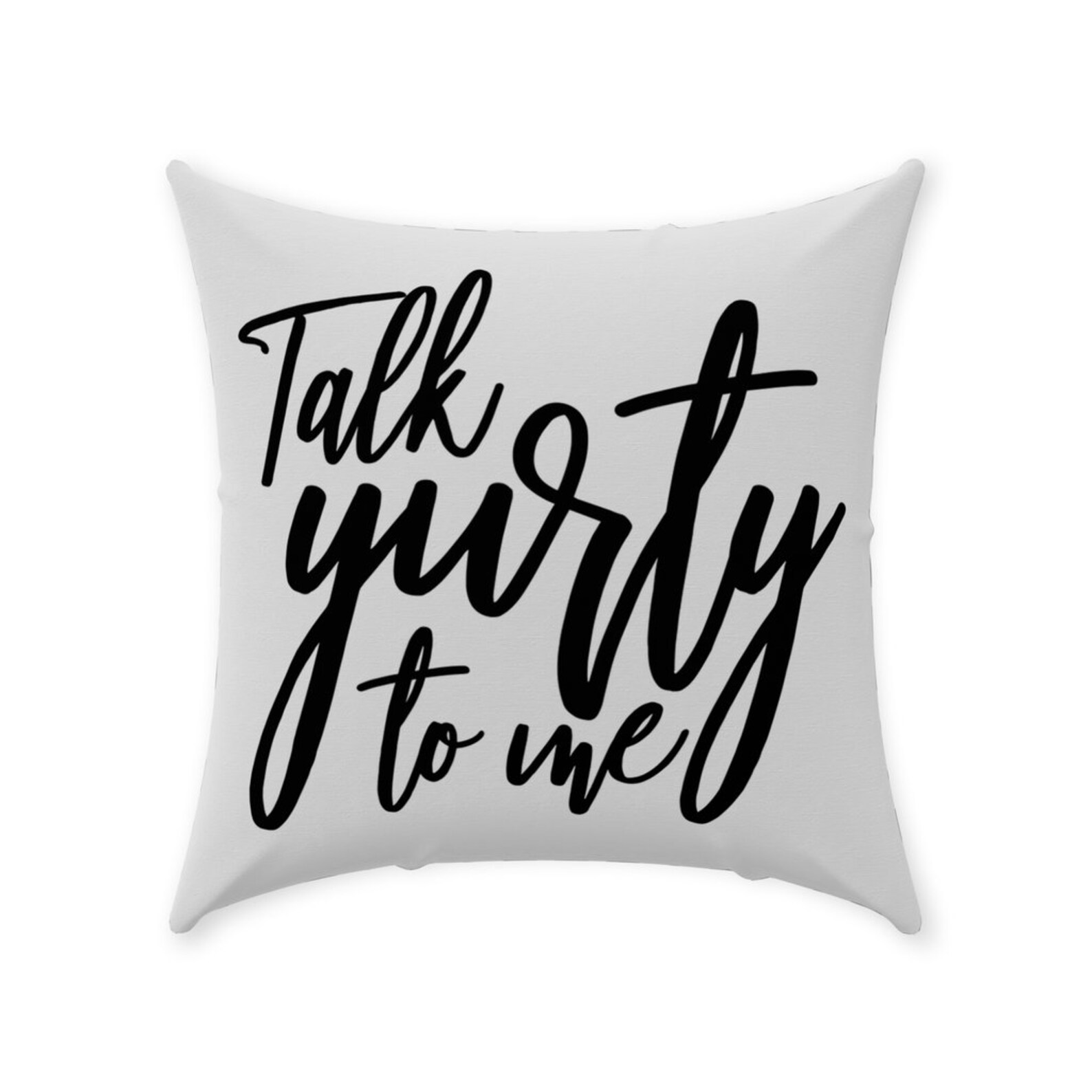 Funny Yurt Throw Pillow | Talk Yurty to Me. | Yurt Decor | Funny Pun ...