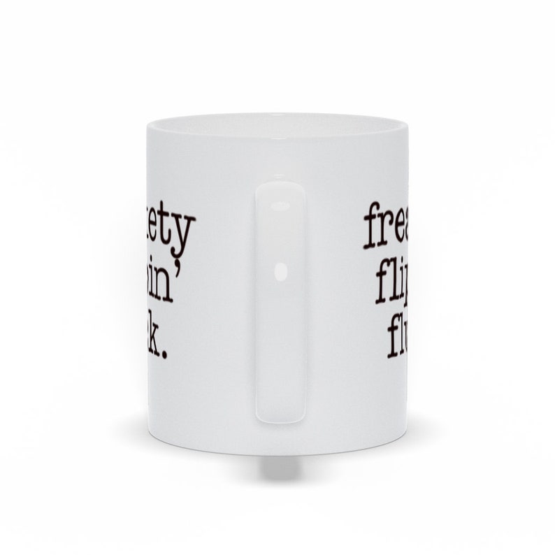 Freakety Flippin' Fluck Almost Swear Word Mug 11 Oz. Funny Virtual ...