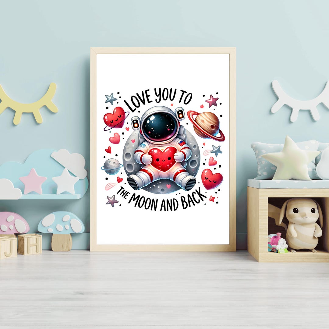 I Love You to the Moon and Back/space Man/digital Art/printable Wall ...