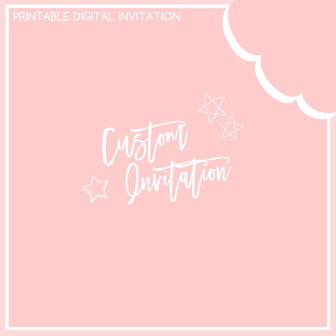 Custom Invitation design Your Own Digital File Etsy Custom Invitation design Your Own Digital File Etsy