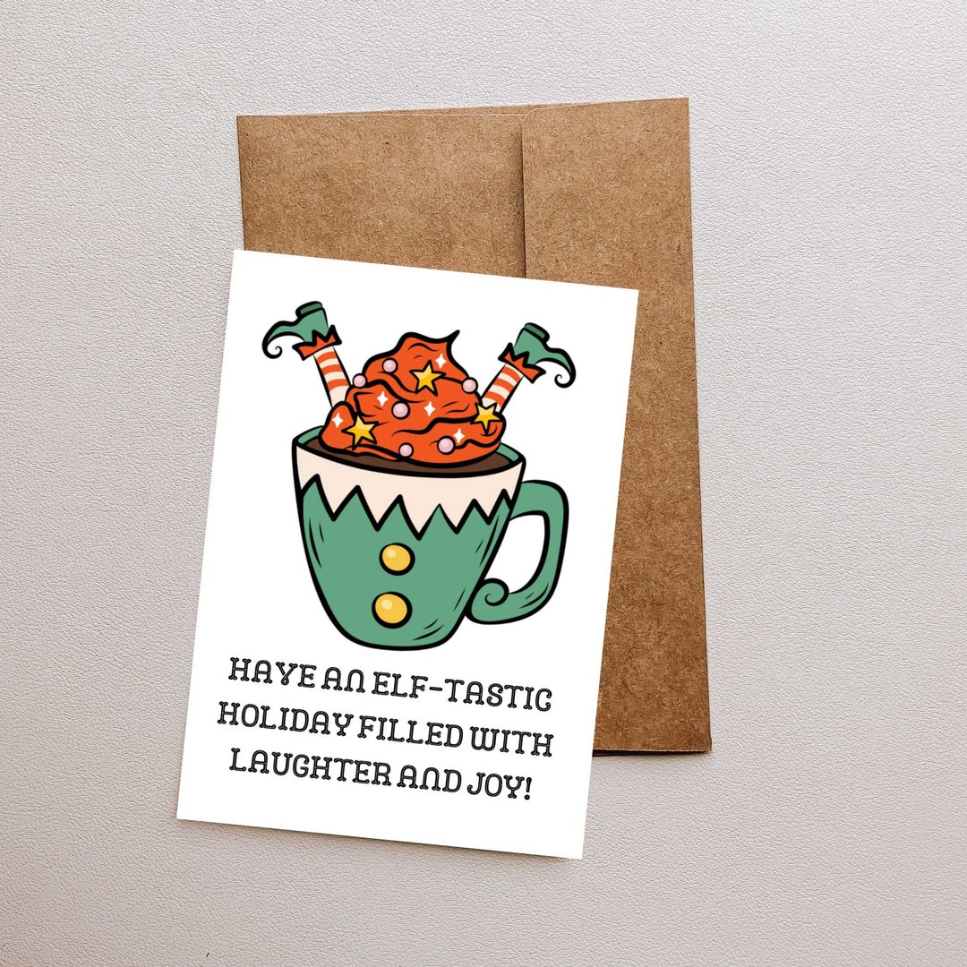 Funny Printable Christmas Elf Card, Have an Elf-tastic Holiday Filled ...