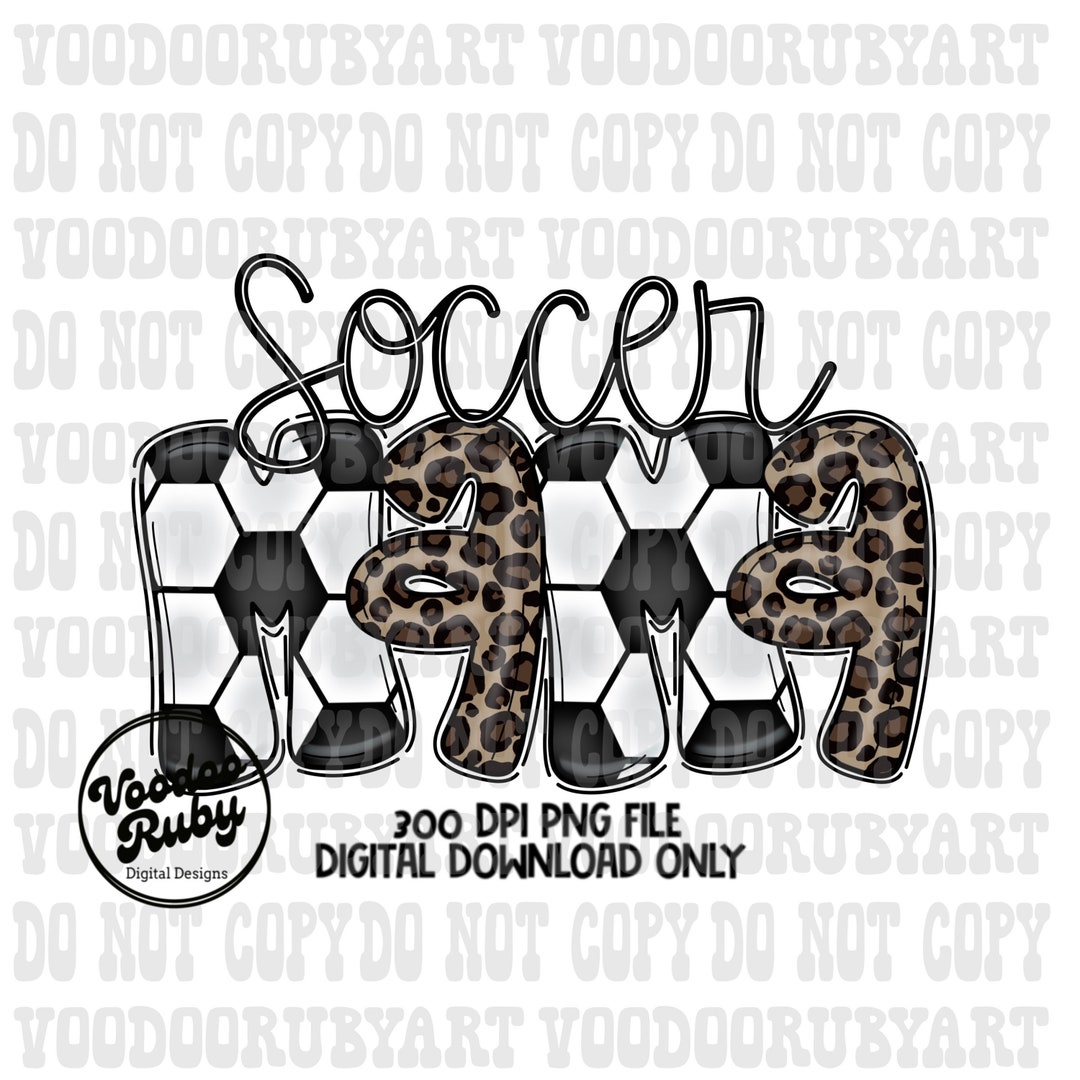 Leopard Soccer Mama PNG Design Sublimation Hand Drawn Digital Download ...