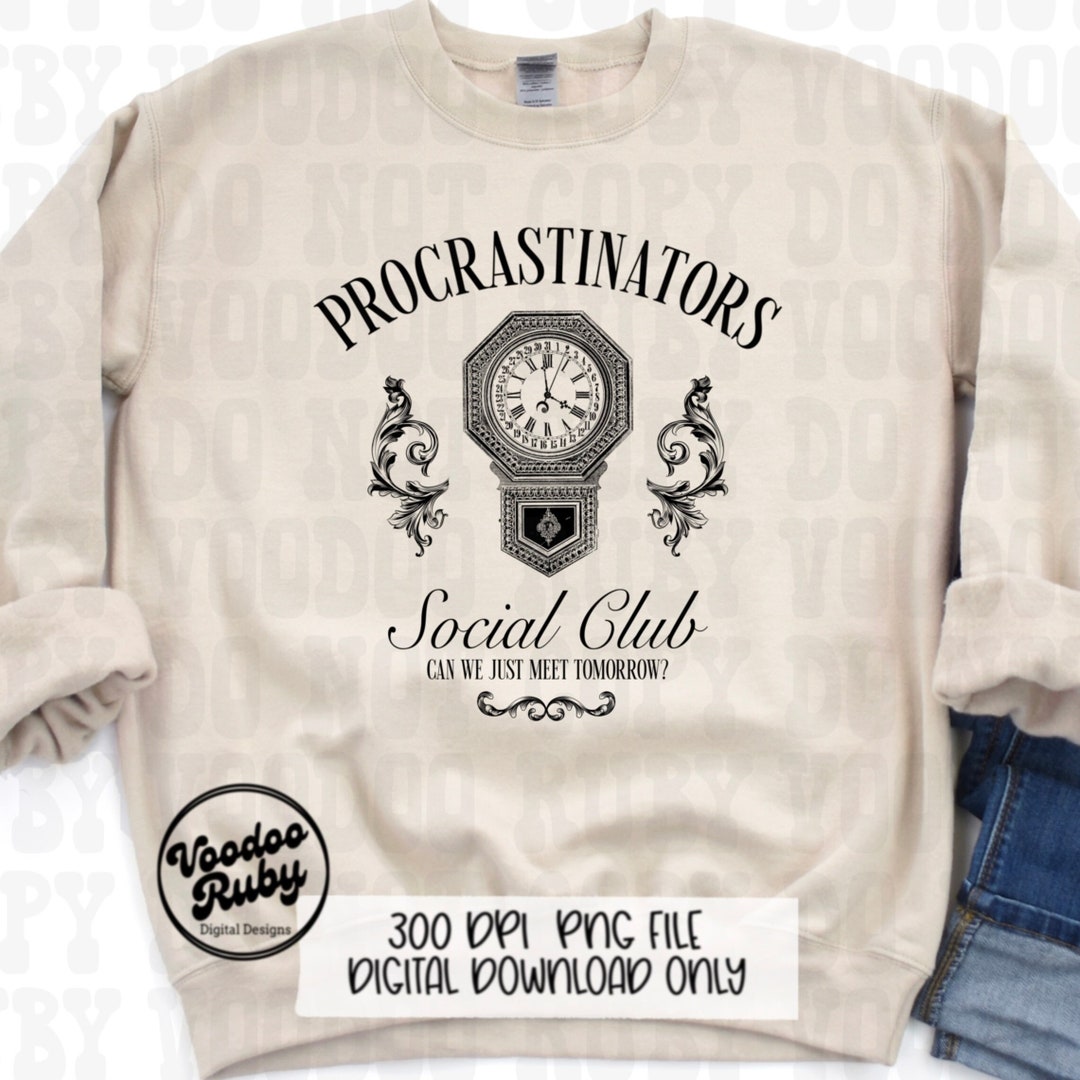 Procrastinators Social Club PNG Design Sublimation Hand Drawn Digital ...
