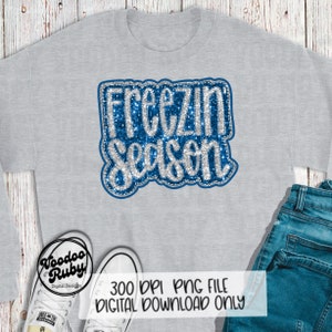 Freezin Season PNG Design Sublimation Hand Drawn Digital Download ...