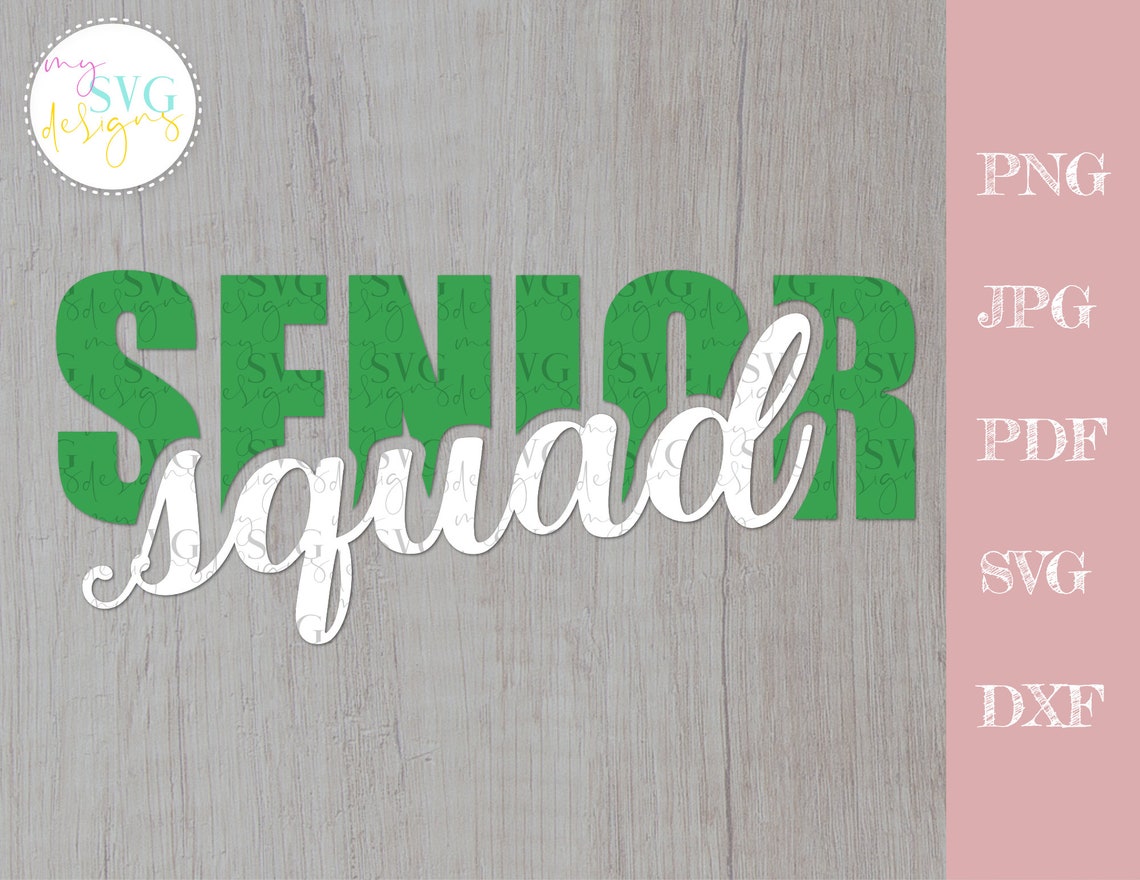 Senior Squad Svg Senior 2021 Svg Class of 2021 Svg - Etsy