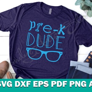 Pre-k Dud Svg File for Cricut or Silhouette Machine, Kindergarten Dude ...