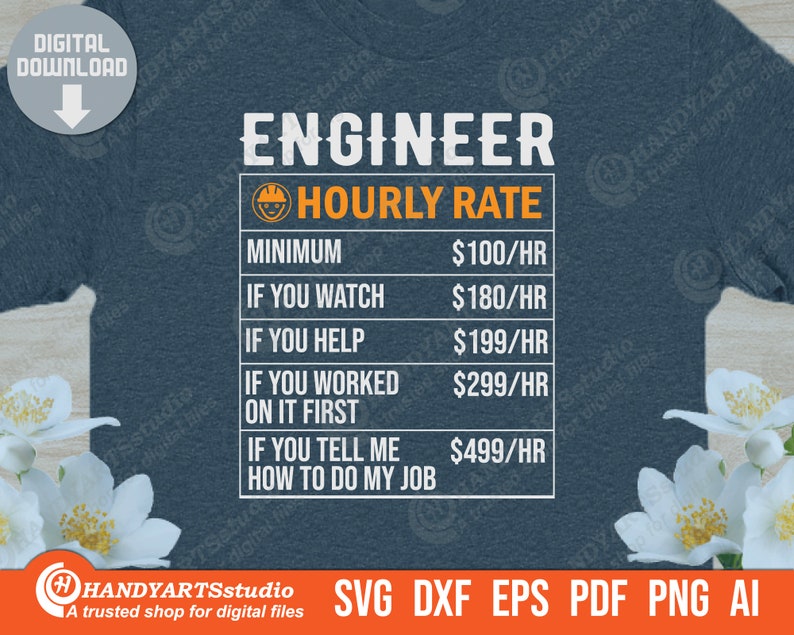 Engineer Hourly Rate Svg Cutting File Engineer Gift Design - Etsy
