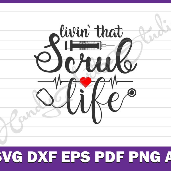 Scrub Life Svg - Etsy