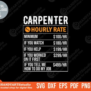Carpenter Hourly Rate Svg Cutting File, Wood Worker Svg, Carpenter ...