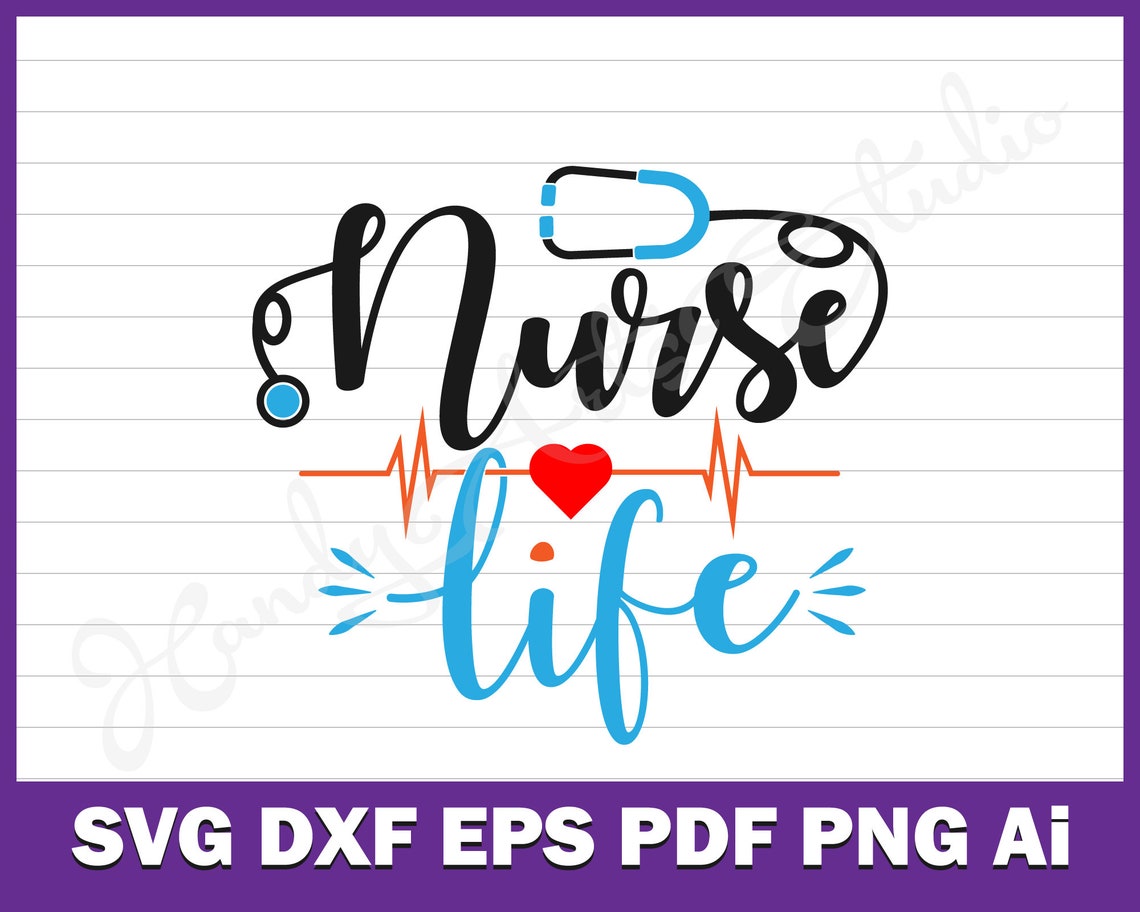 Nurse Life Svg Cut File for Cricut and Silhouette Machine | Etsy