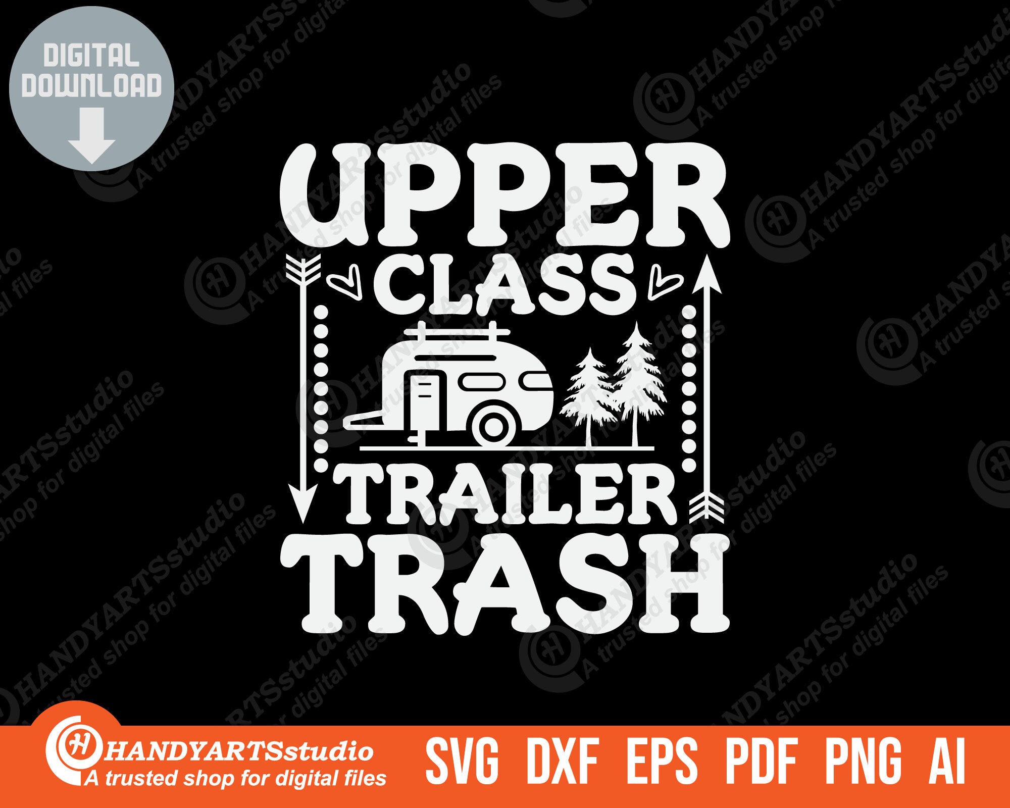Upper class trailer trash svg cut file camping quote svg | Etsy