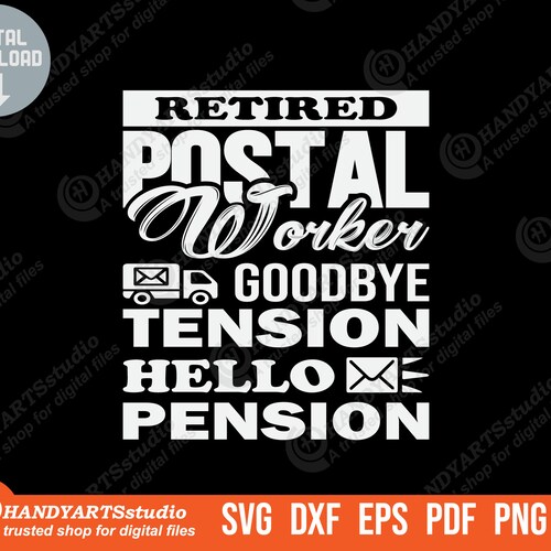 Retired Postal Worker Goodbye Tension Hello Pension Svg - Etsy