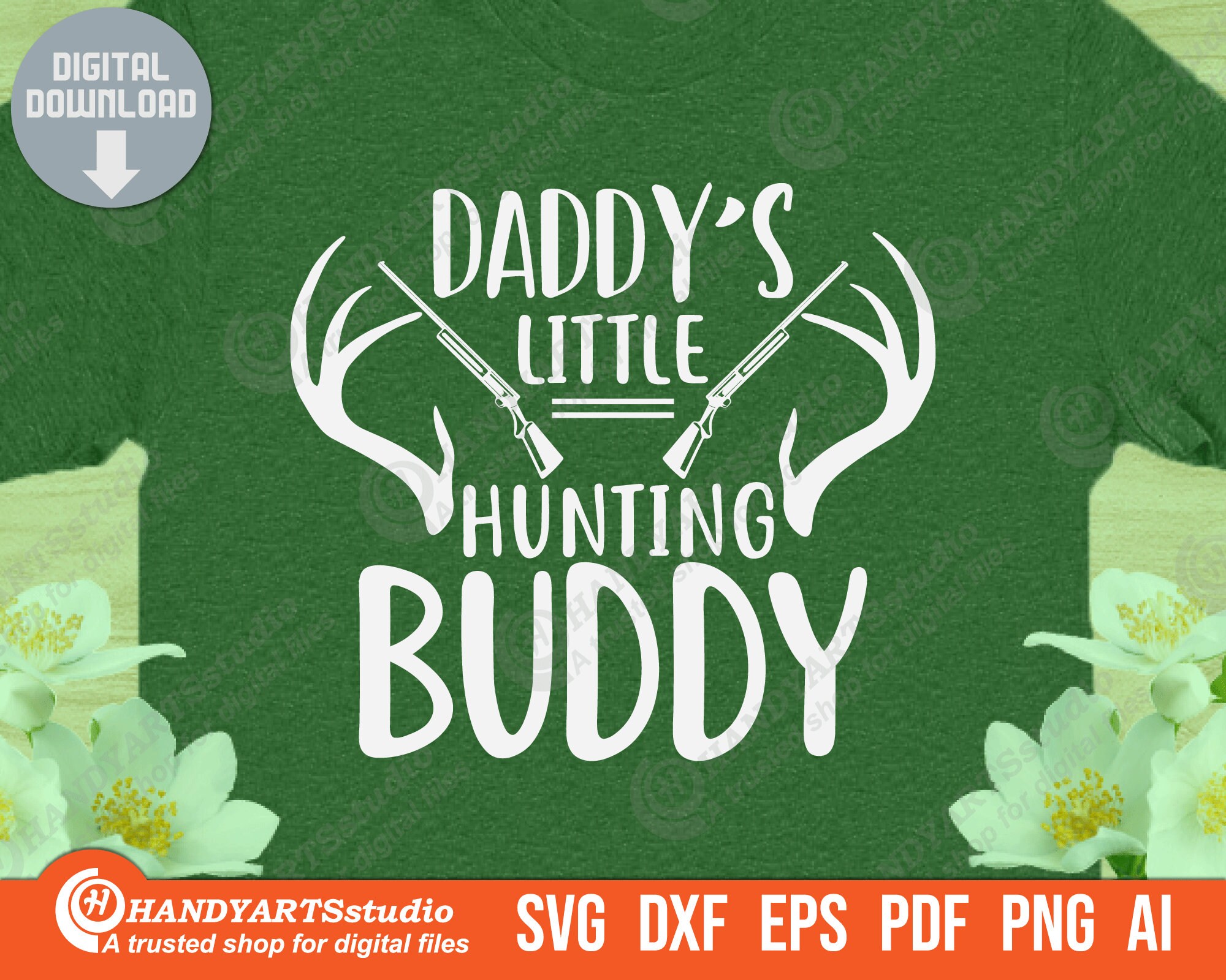 Daddy's Little Hunting Buddy Svg Cutting File Hunting Dad - Etsy