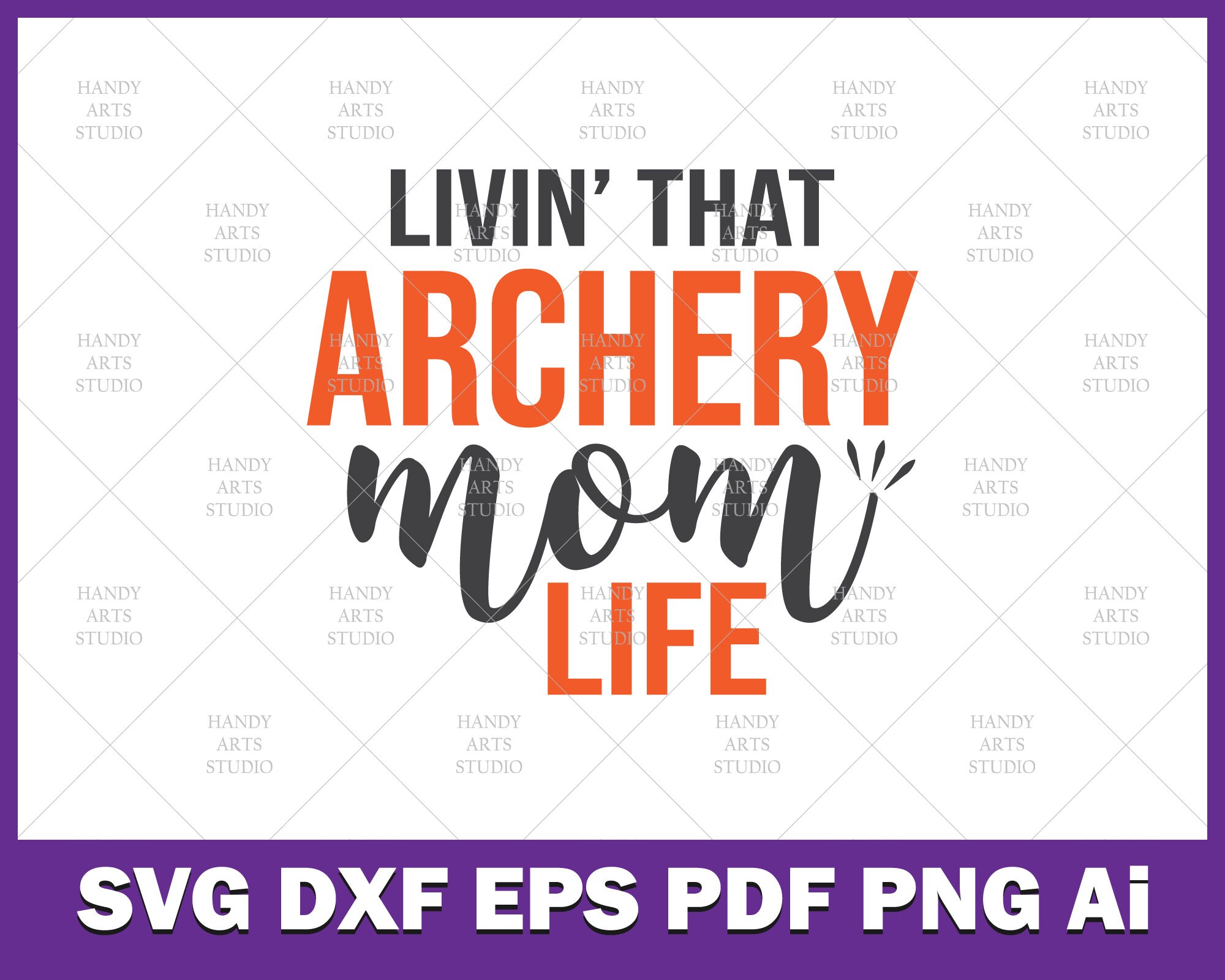 Living That Archery Mom Life Svg Cutting File Sports Mom - Etsy