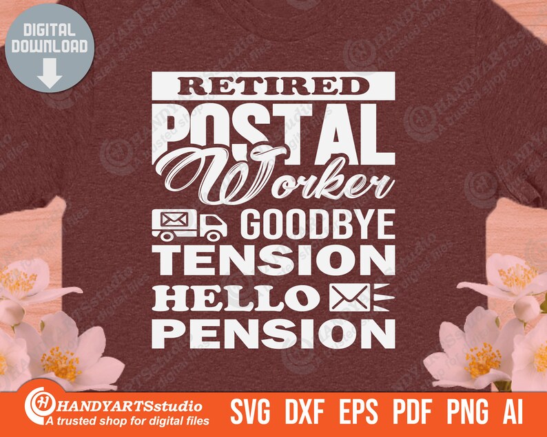 Retired Postal Worker Goodbye Tension Hello Pension Svg - Etsy