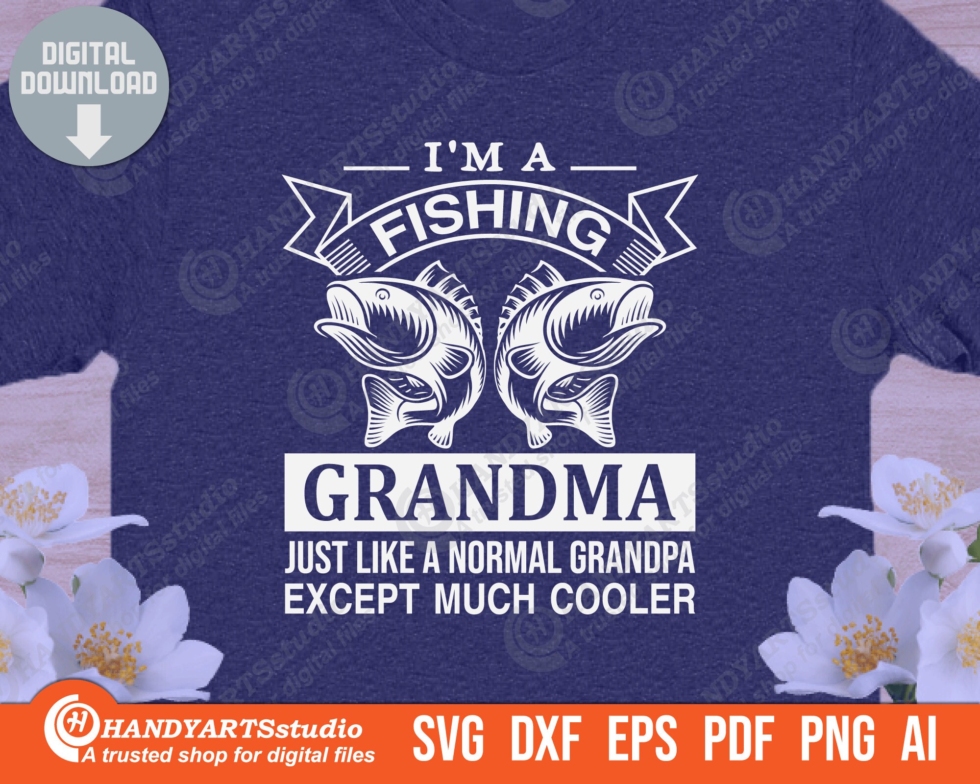 I'm a Fishing Grandma Just Like a Normal Grandma Svg - Etsy