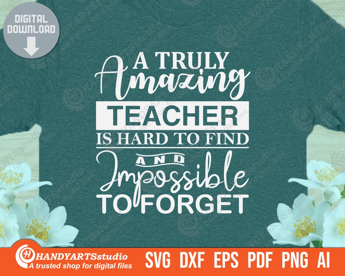 A Truly Amazing Teacher is Hard to Find Svg Teacher Shirt | Etsy
