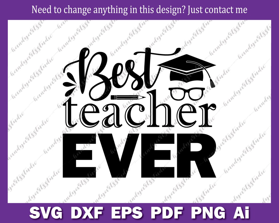 Best Teacher Ever Svg Cut File for Cricut or Silhouette | Etsy