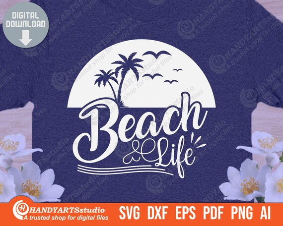 Beach Life Svg Printable Cutting File for Cricut and | Etsy
