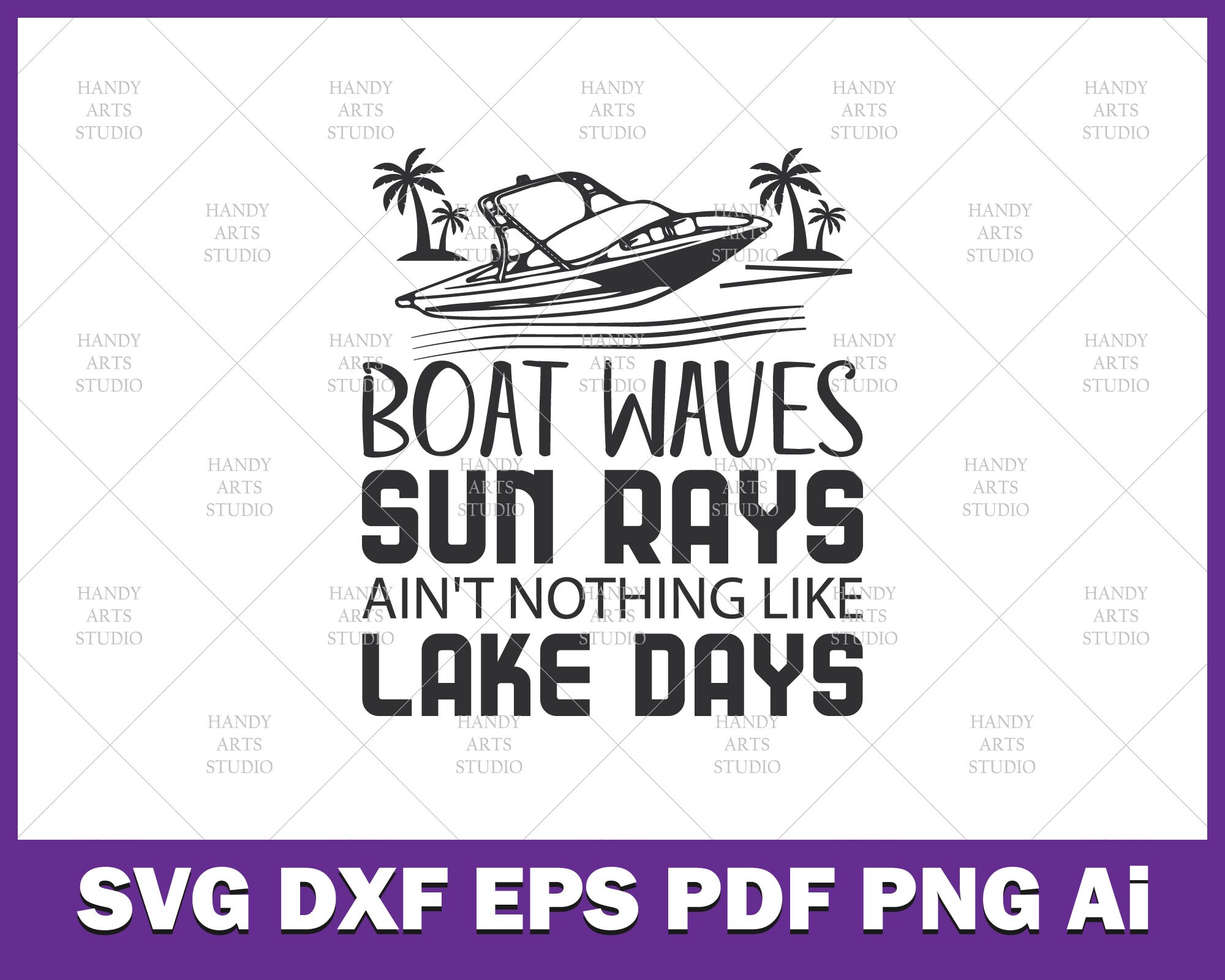 Boat waves sun rays ain't nothing like lake days svg | Etsy