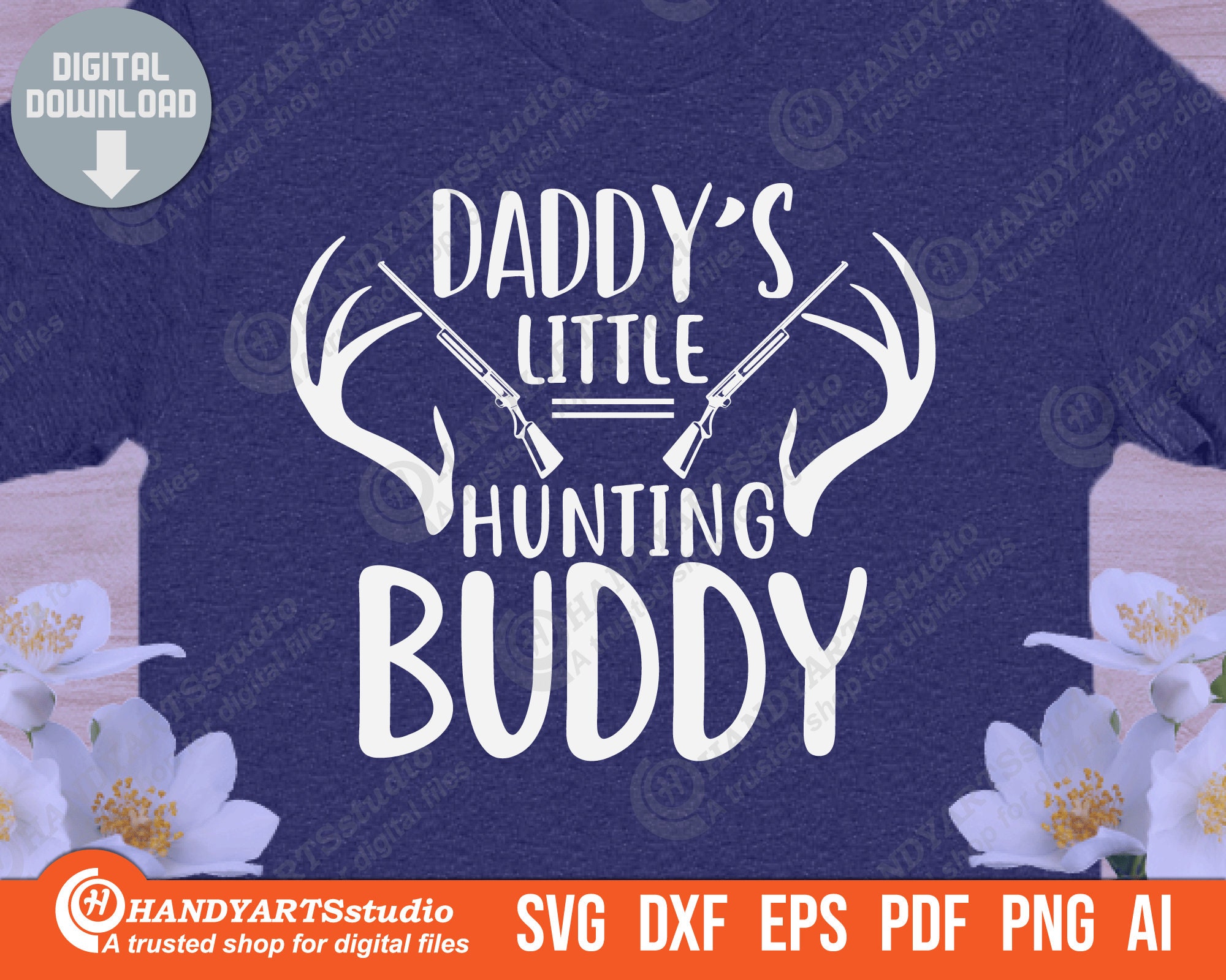 Daddy's little hunting buddy svg cutting file hunting dad - Etsy España