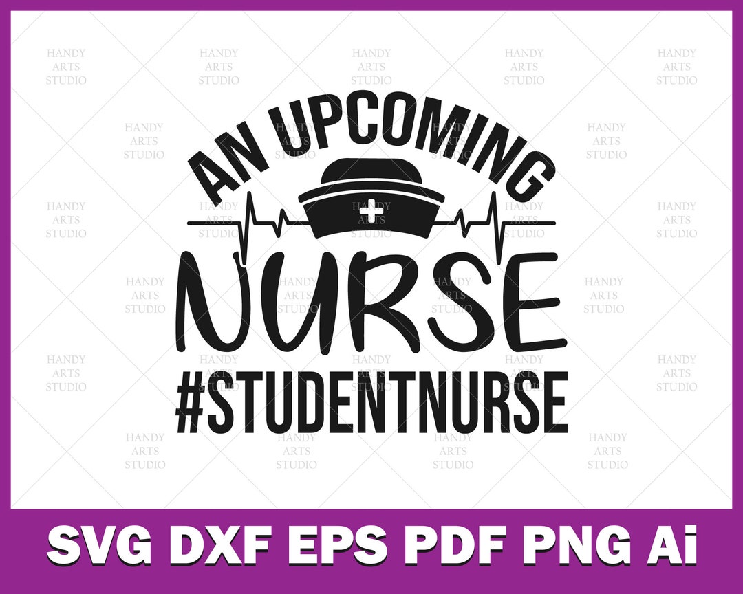 Student Nurse SVG an Upcoming Nurse Svg, Future Nurse Svg, Training ...