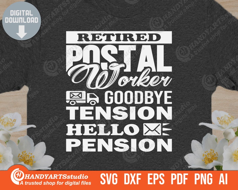 Retired Postal Worker Goodbye Tension Hello Pension Svg - Etsy
