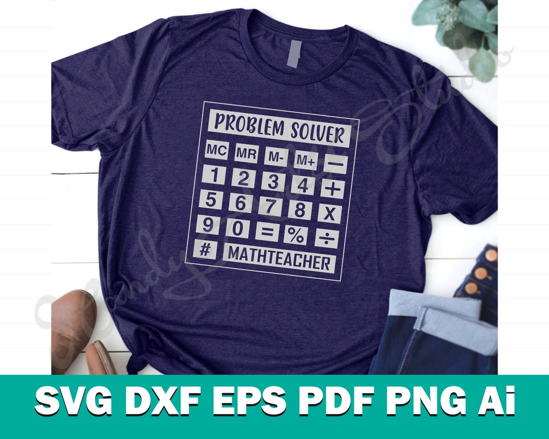 Problem Solver Math Teacher Svg File for Cricut, Math Teacher Svg for ...