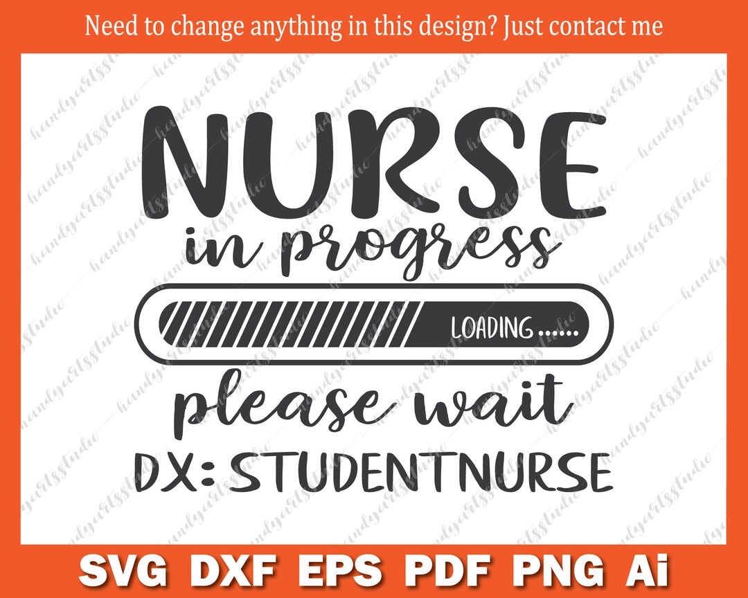 Student Nurse SVG | Nurse in Progress Please Wait DXF, EPS, Png & Ai ...
