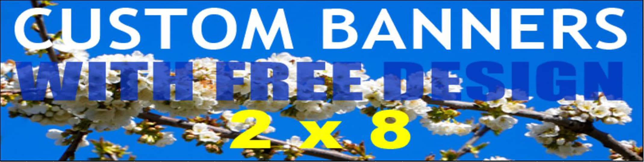 Custom Vinyl Banner 8ft X 2ft Full Color Custom Printed Banner | Etsy