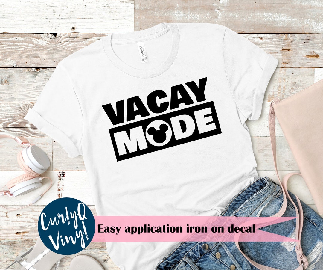 Iron on Decal, Vacay Mode, Disneyland, Disney, Mickey, Minnie, Vacation ...