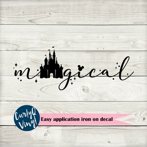Iron on Decal, Magical, Disneyland, Disney, Disney World, Mickey ...