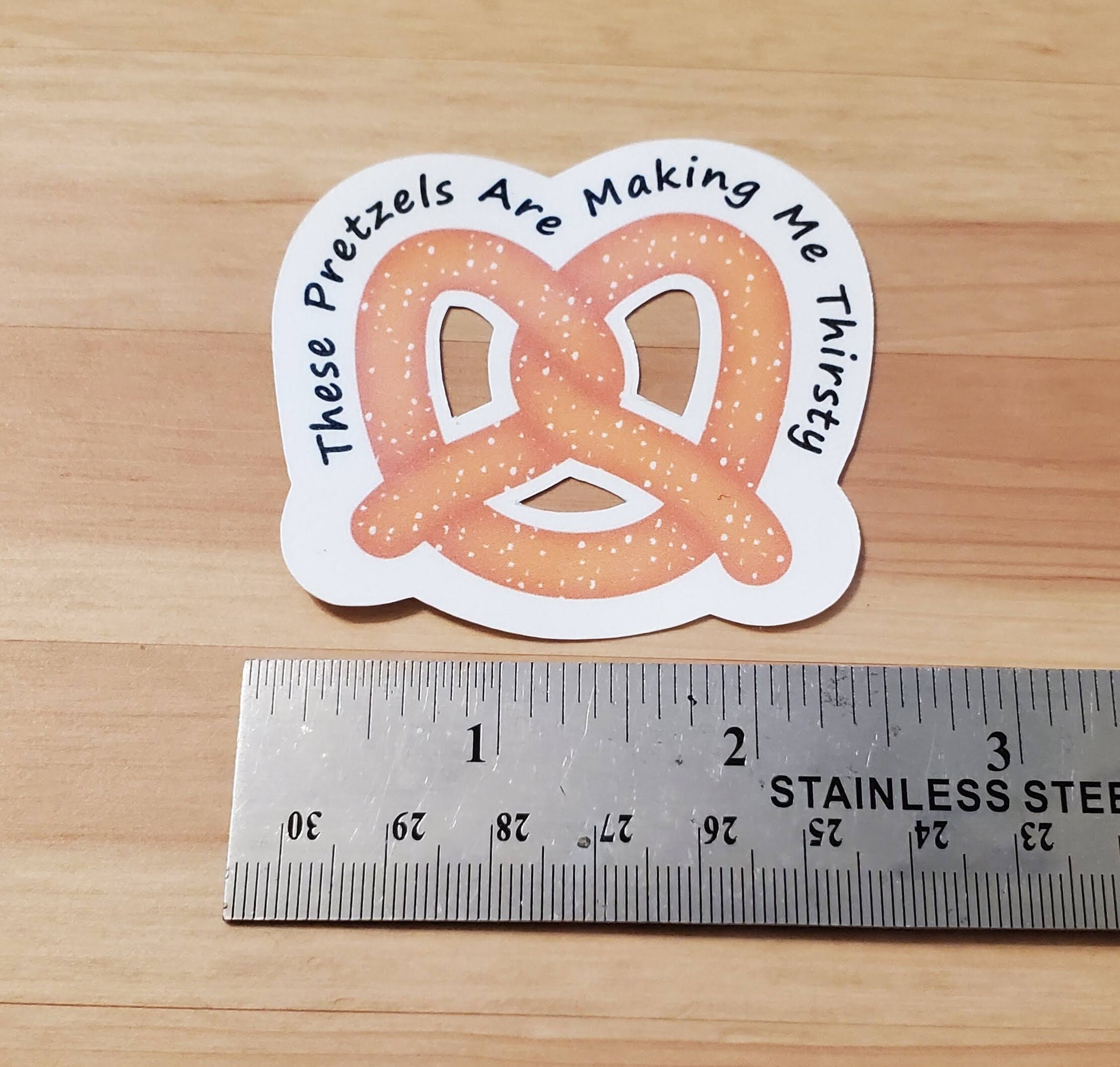 These Pretzels Are Making Me Thirsty Vinyl Sticker - Etsy
